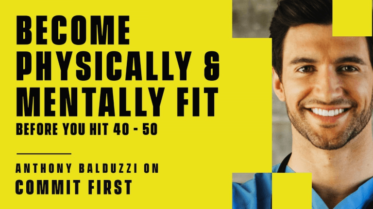 Become Physically and Mentally Fit, before you hit 40! (w/ Dr. Anthony ...